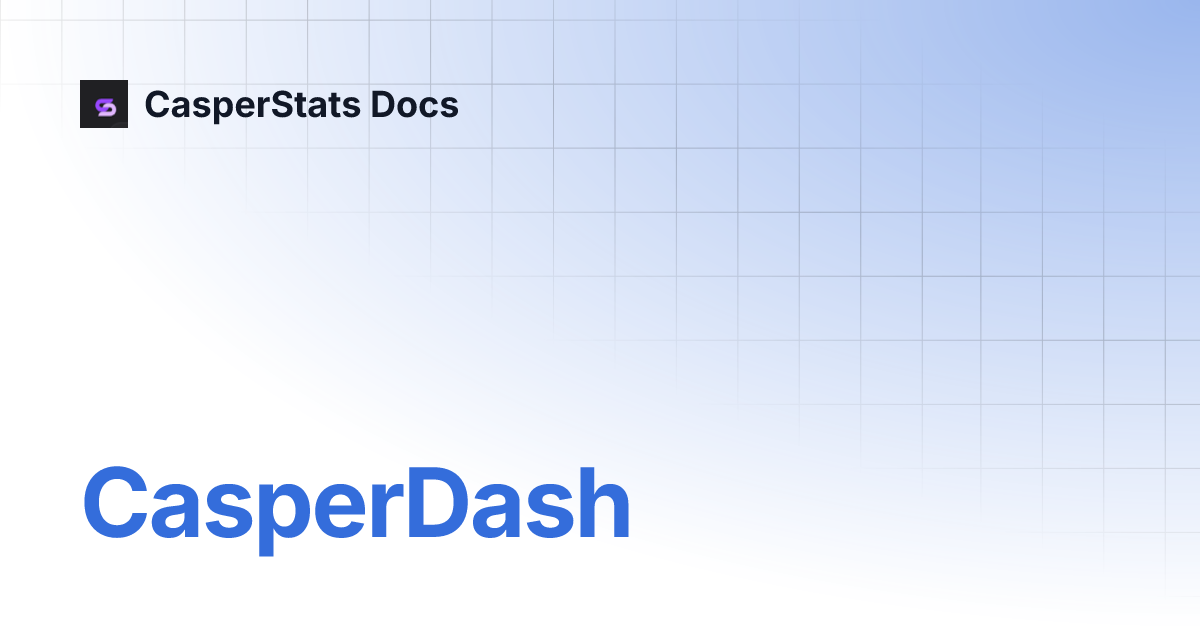 CasperDash | CasperStats Docs