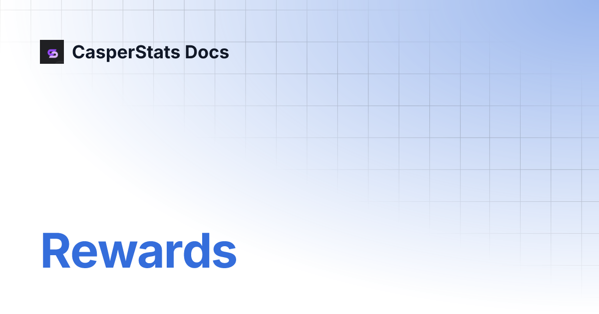 Rewards | CasperStats Docs